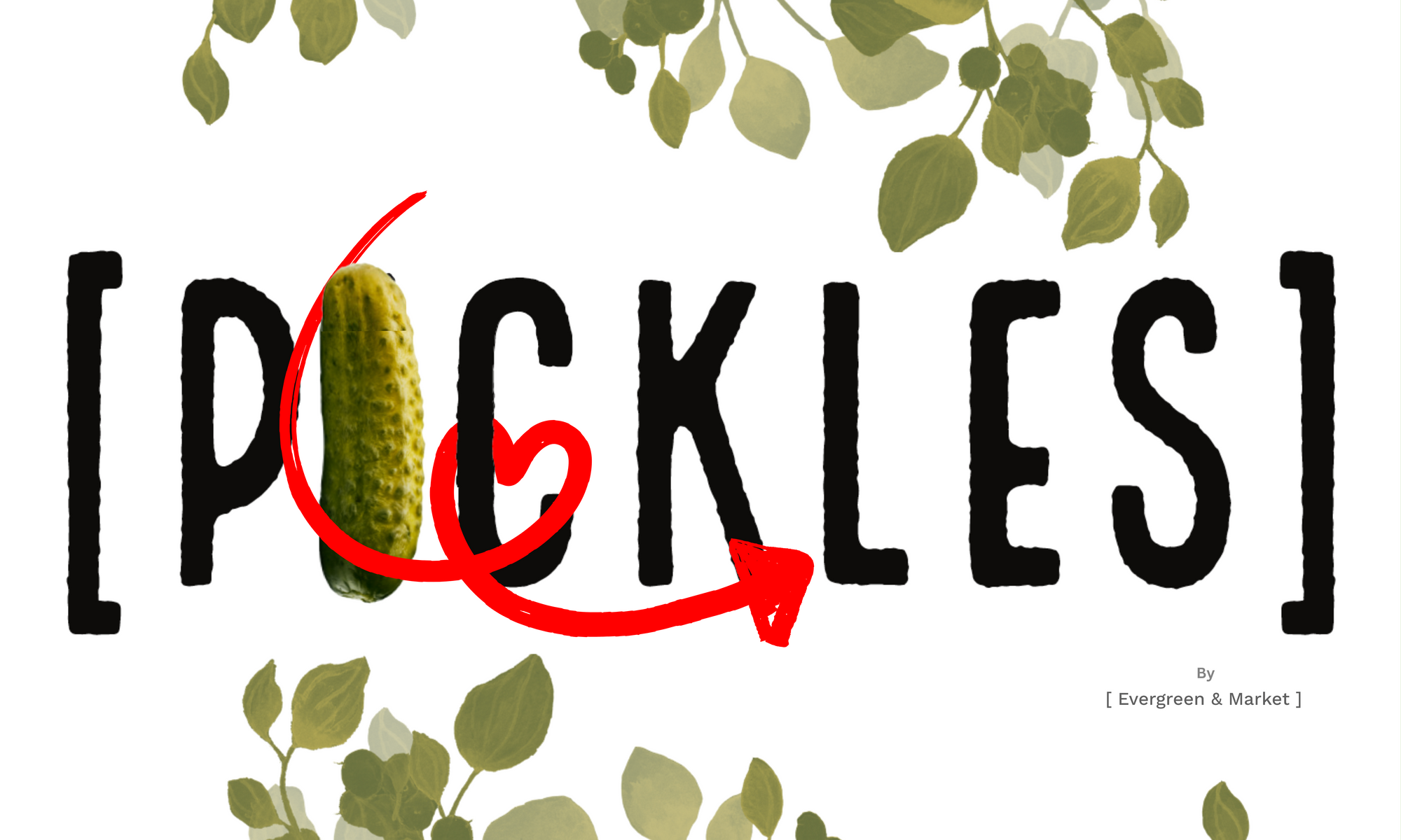 Evergreen and Market - Atlanta's Favorite Pickles